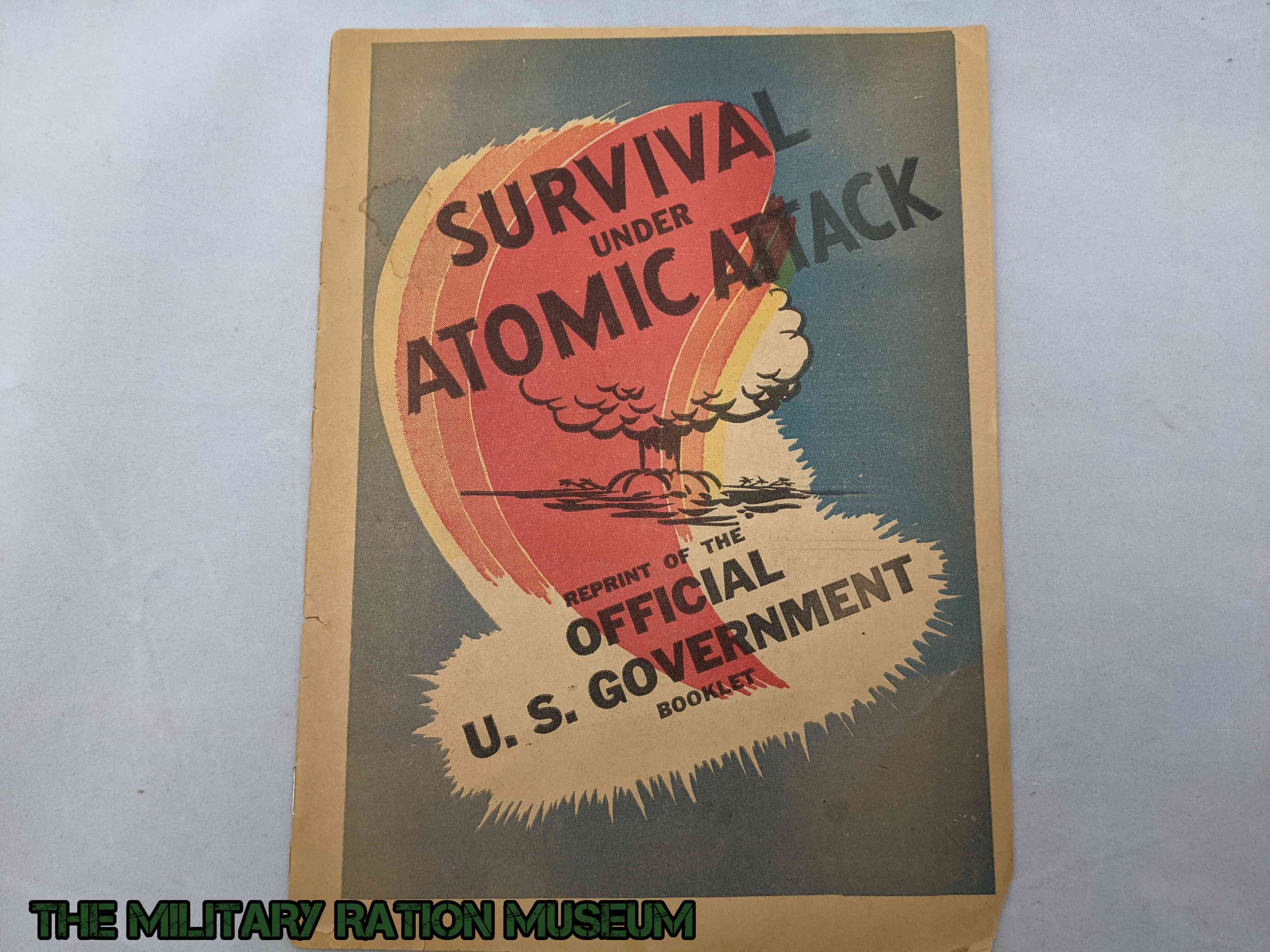 Survival Under Atomic Attack | The Military Ration Museum Archives